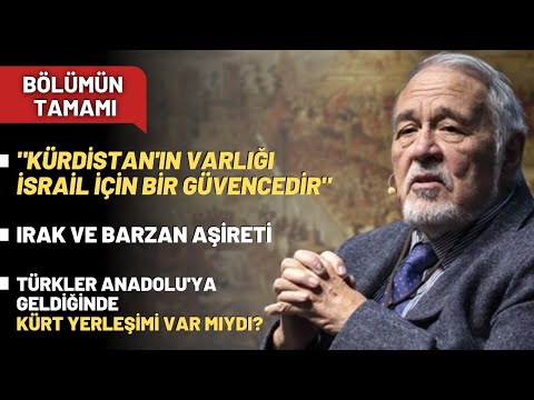 Türkler Anadolu'ya Geldiğinde Kürt Yerleşimi Var Mıydı? | Bölümün Tamamı