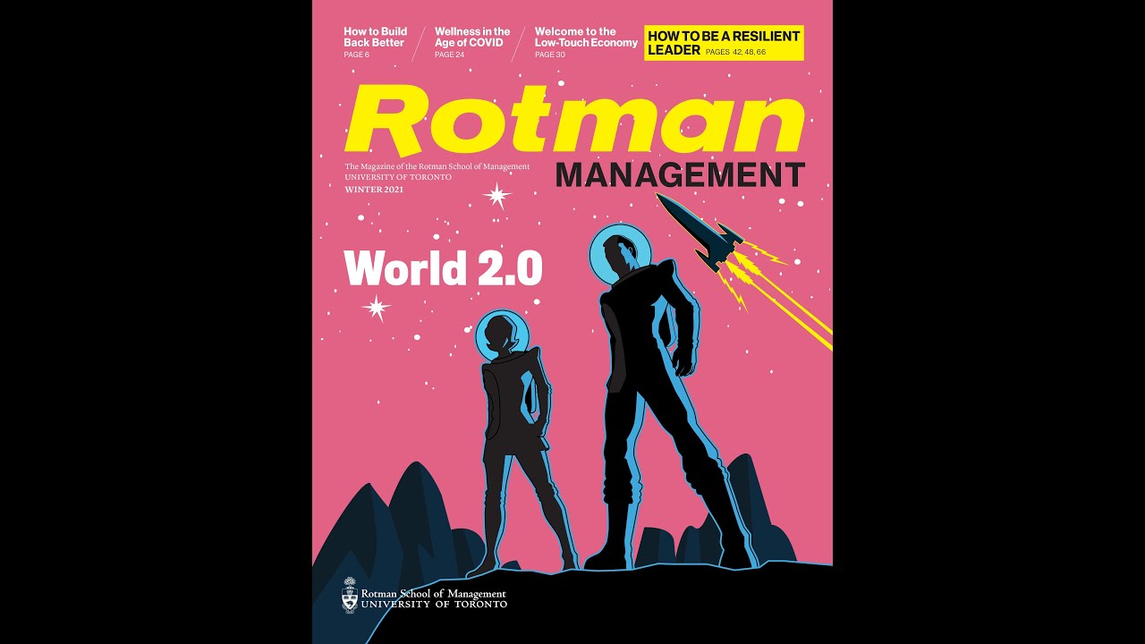 Rotman Management Magazine | Winter 2021 | World 2.0 - YouTube