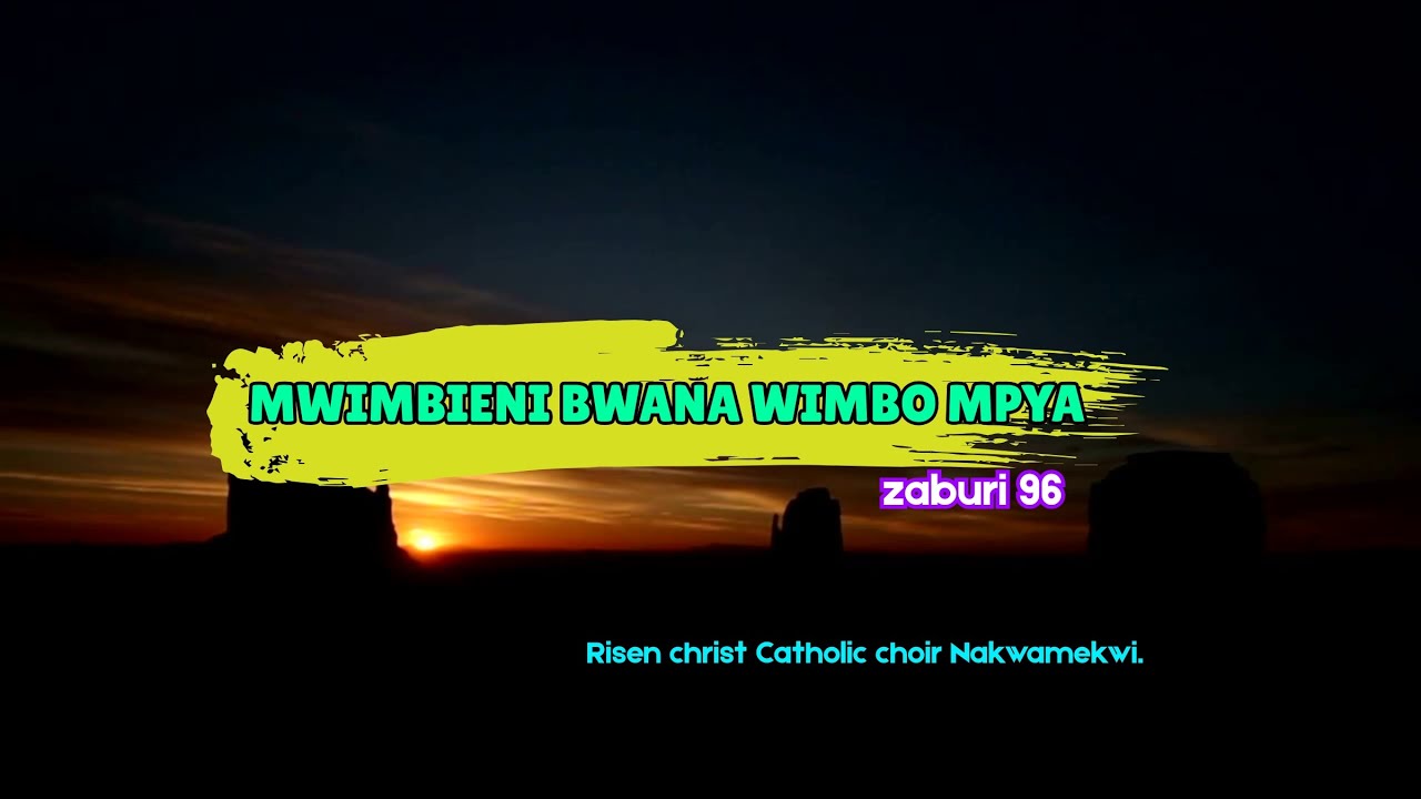 Mwimbieni Bwana Wimbo Mpya Lyrics - YouTube