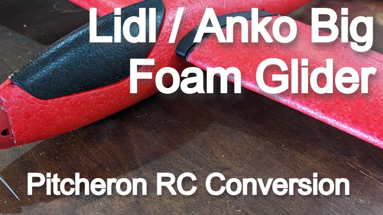 Lidl / Anko Big Foam Glider - RC Pitcheron Conversion Flight - YouTube