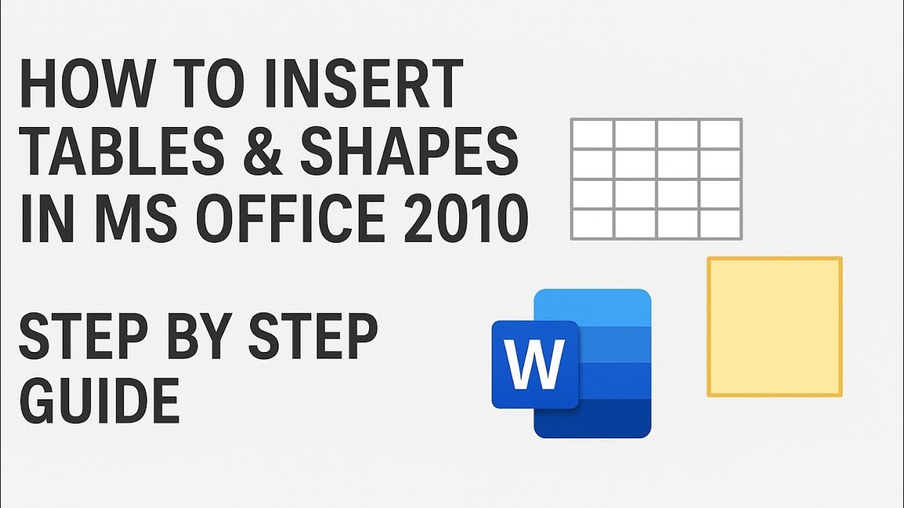 How to Insert Tables & Shapes in MS Office 2010 | Step by Step Guide # ...