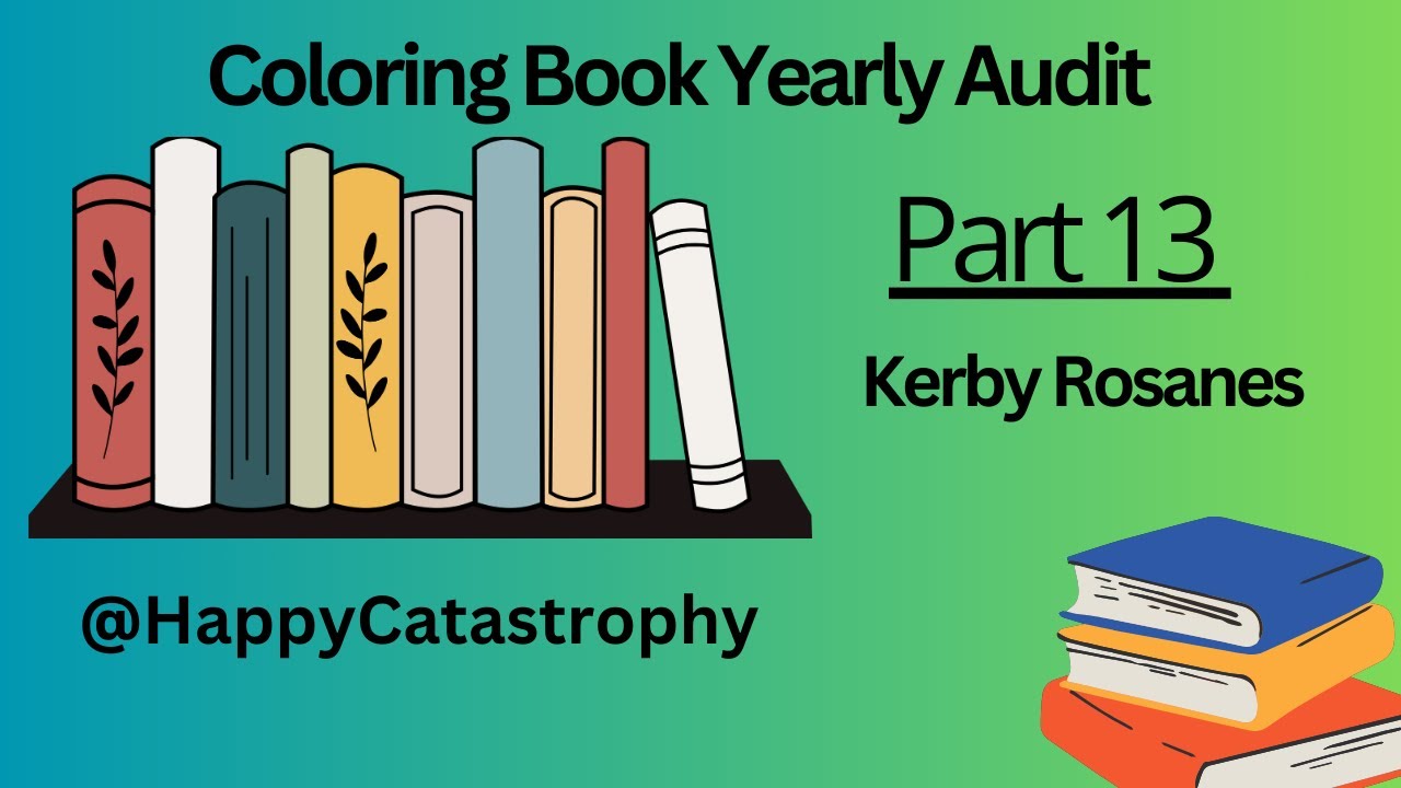 Coloring Book Audit PART 13 - Kerby Rosanes - YouTube