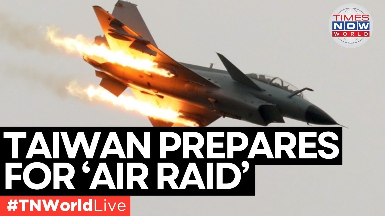LIVE | Air Raid Drills in Taiwan as Part of Annul Han Kuang Exercises ...