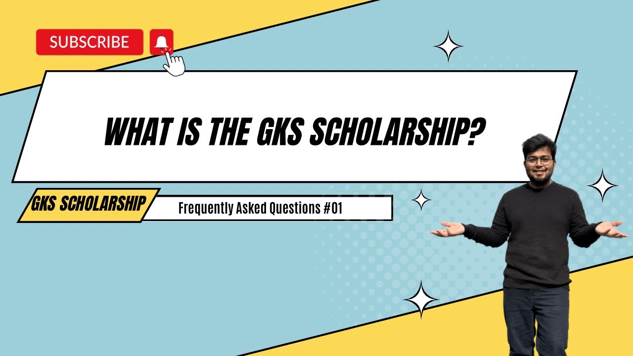 GKS Scholarship: The Ultimate Overview for Study in Korea! - YouTube