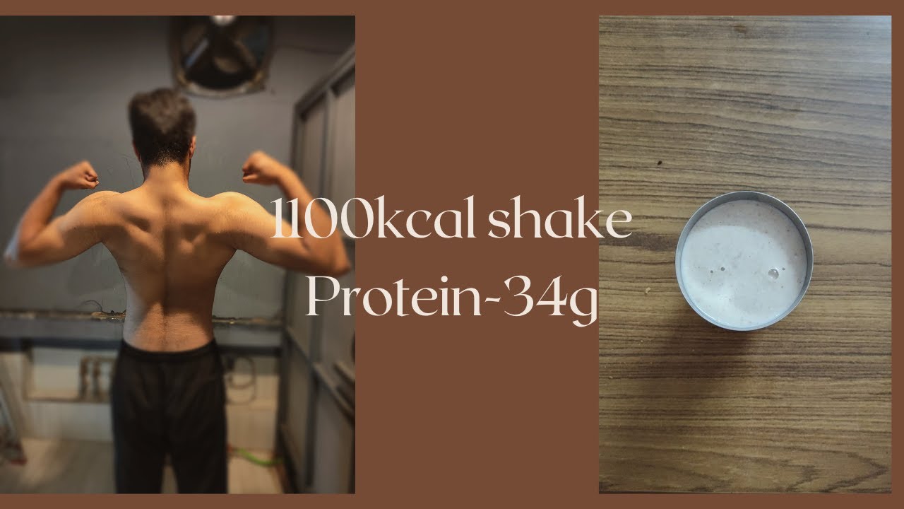 High Calorie(1100kcal) Protein(34g) Shake for Weight Gain/Bulking - YouTube