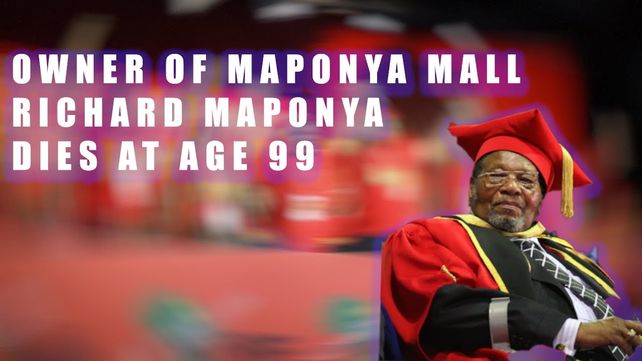 RICHARD MAPONYA Dies At AGE 99 - YouTube