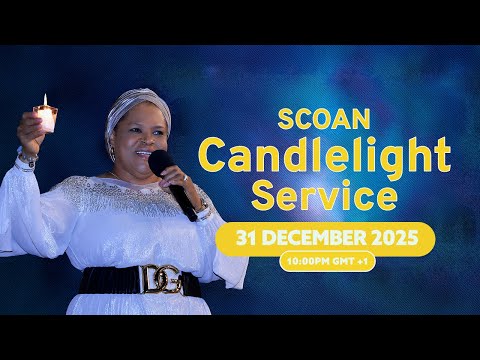 THE SCOAN CANDLELIGHT SERVICE  BROADCAST | 31ST DECEMBER, 2025