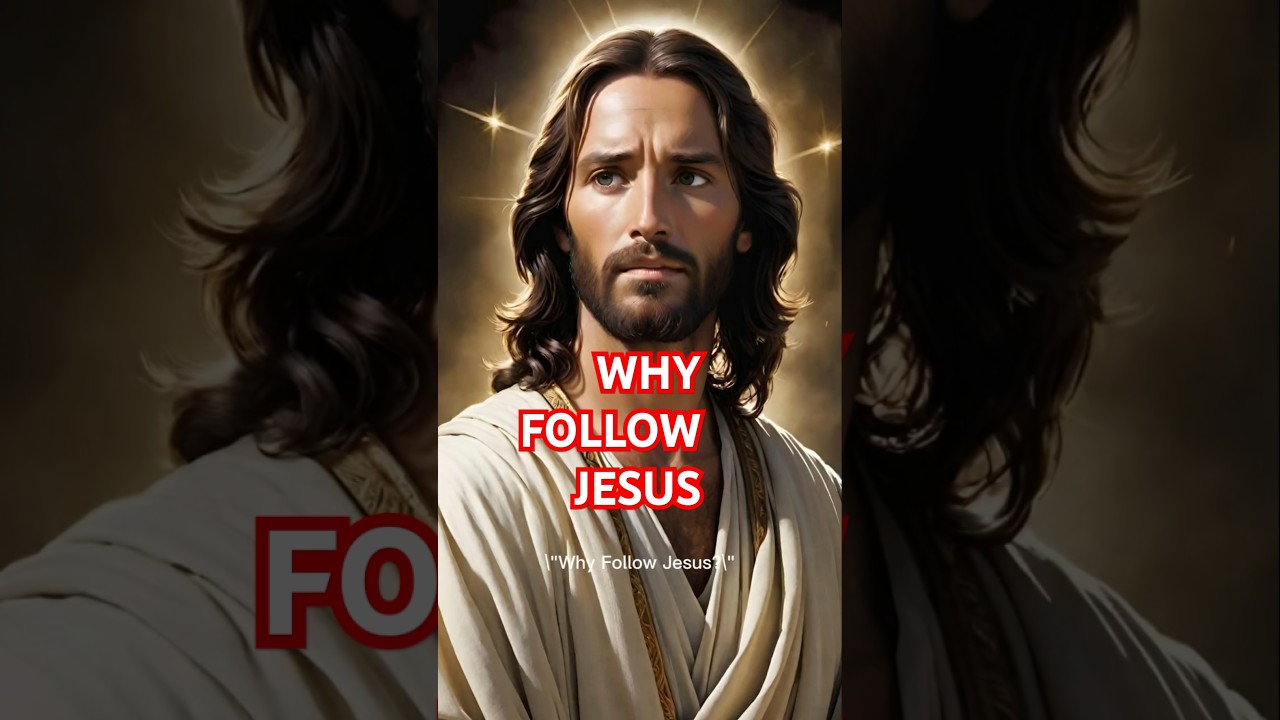 Why Follow Jesus #jesus #jesuschrist #jesuslovesyou #christianfaith # ...