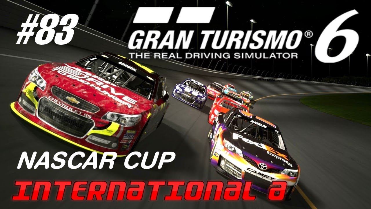 Gran Turismo 6 [HD] - Walkthrough 100% Part 83: NASCAR Cup - YouTube