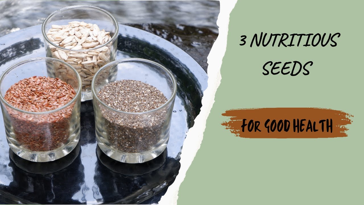3 Nutritious seeds for good health - Video 46 - YouTube