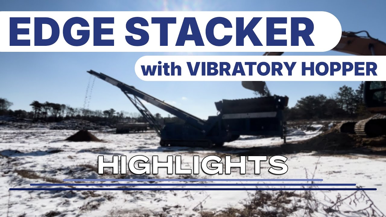 EDGE STACKER with VIBRATORY HOPPER | Demo Highlight Video - YouTube