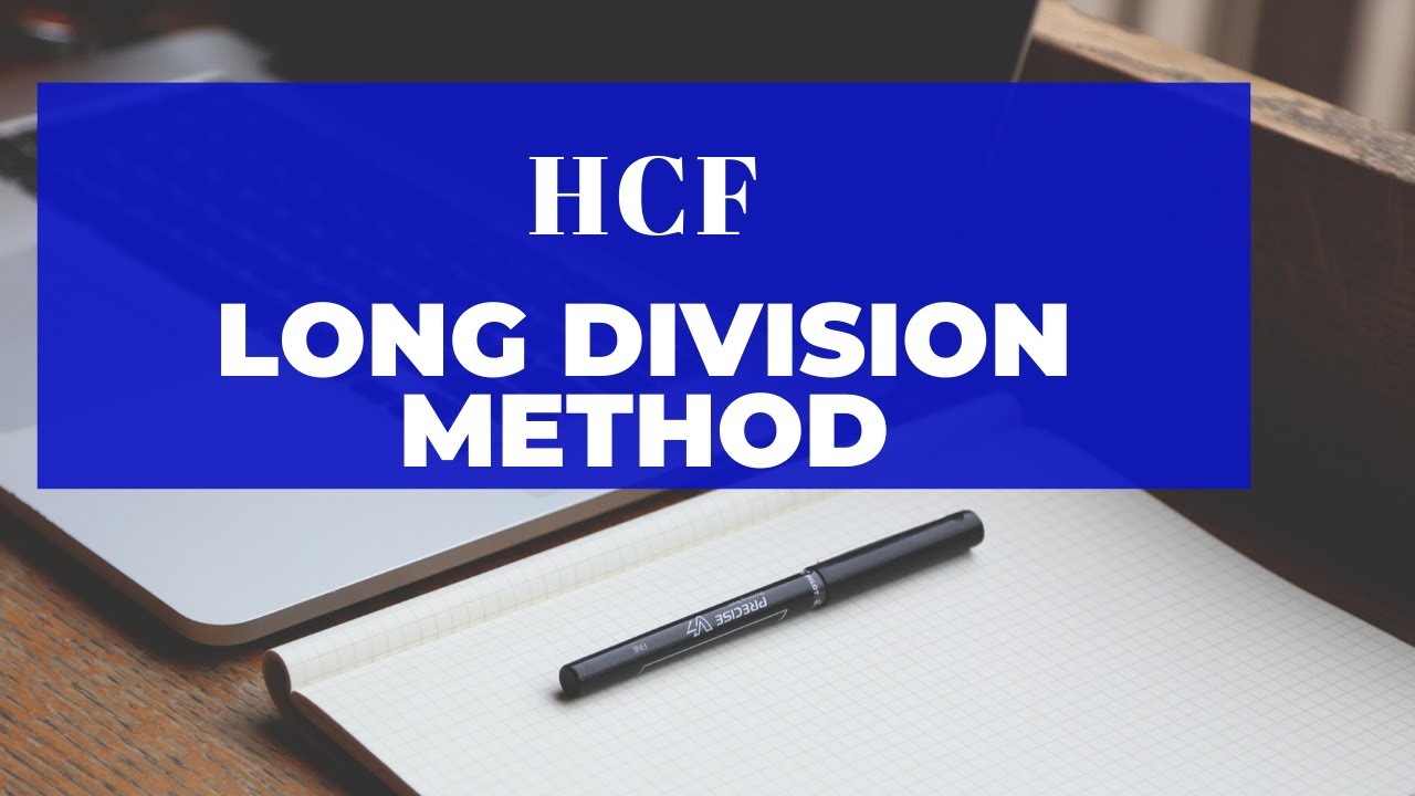 HCF Long Division Method YouTube hcf-long-division-method-youtube