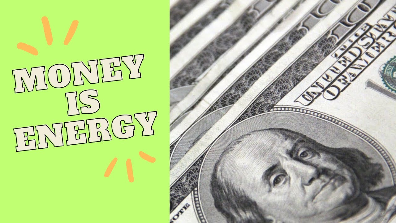 How to Treat Money as Energy | Money is Energy - YouTube