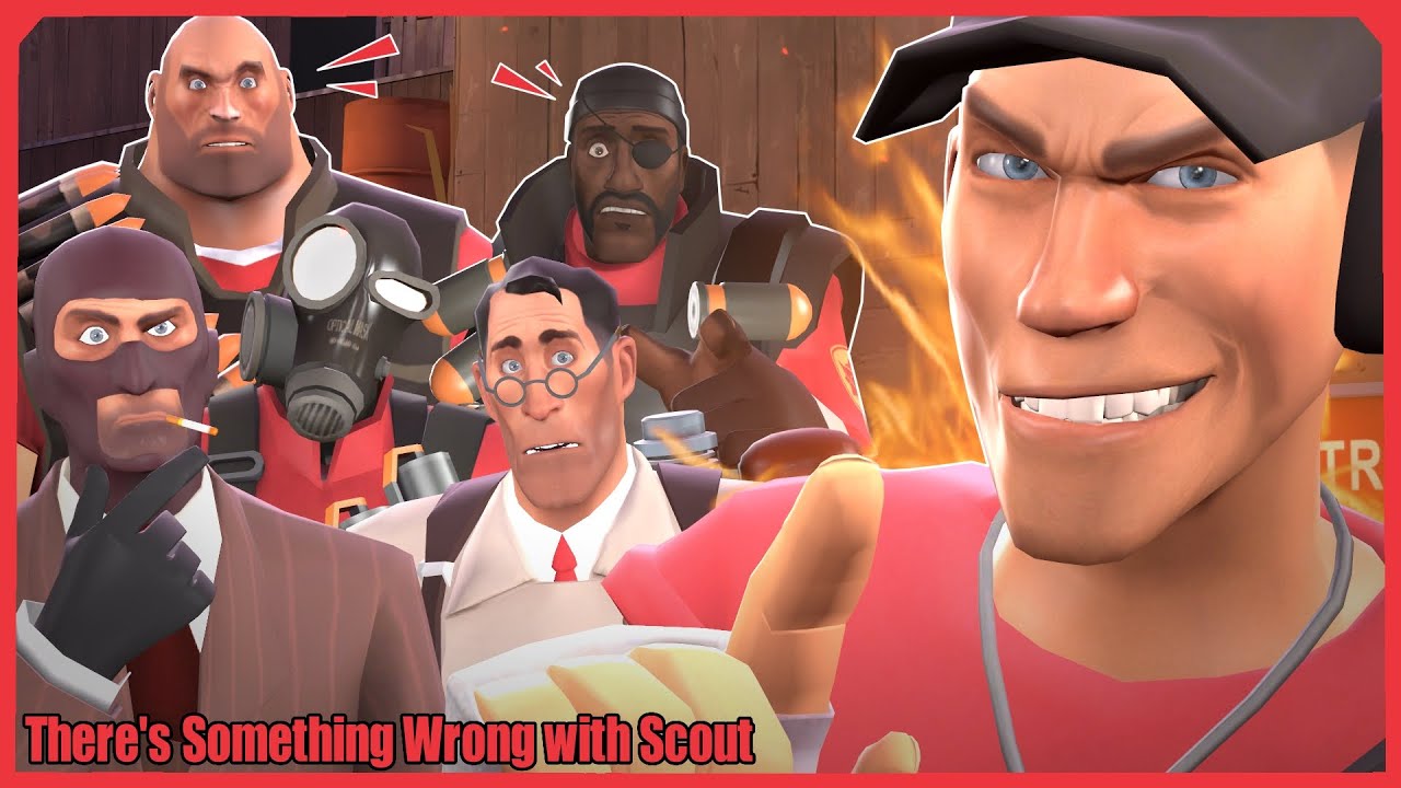 [SFM] There's Something Wrong with Scout - YouTube