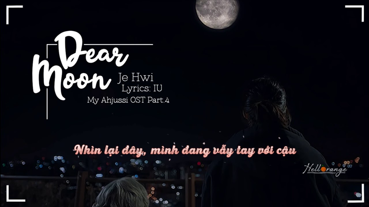 « Vietsub » Dear Moon ♪ Je Hwi ♪ My Ahjussi OST Part.4 - YouTube