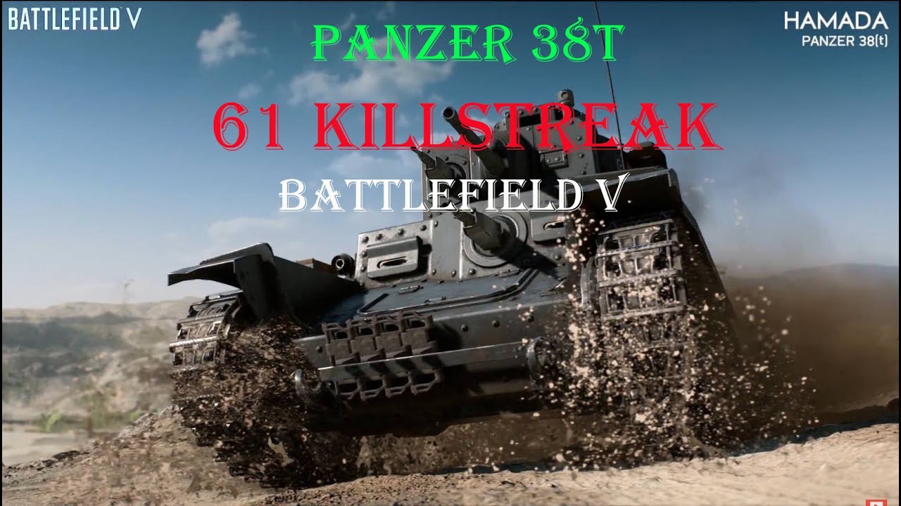 Battlefield V | PANZER 38T FULLY UPGRADED Tank Gameplay | 61-1 ...