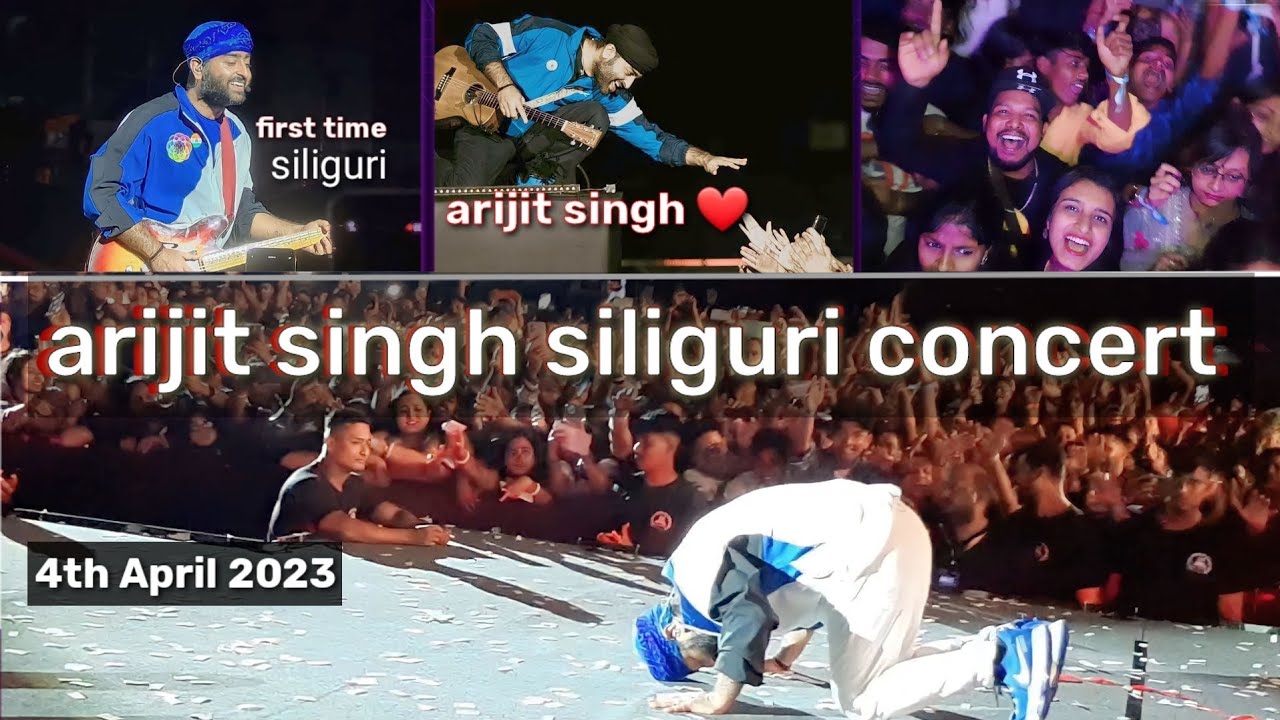 arijit singh siliguri concert || 2023 अरिजीत सिंह के आने से सिलीगुड़ी ...