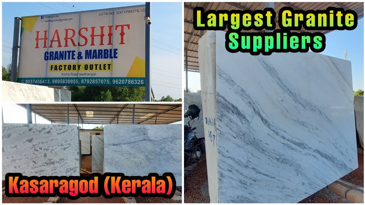 HARSHIT GRANITES & MARBLE KASARAGOD (KERALA) - YouTube