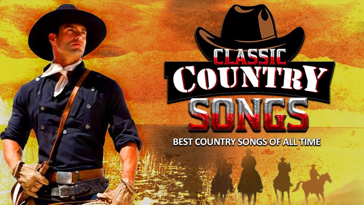 Greatest Hits Classic Country Songs Of All Time - Top 50 Country Music ...