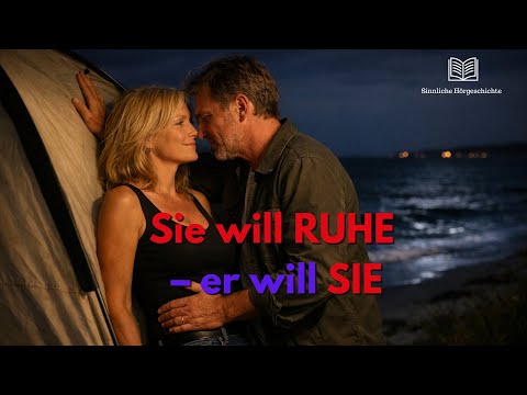 Ostsee bei Nacht – Reife Frau, fremder Mann.  Hörgeschichte RomantischeLiebe & Leidenschaft