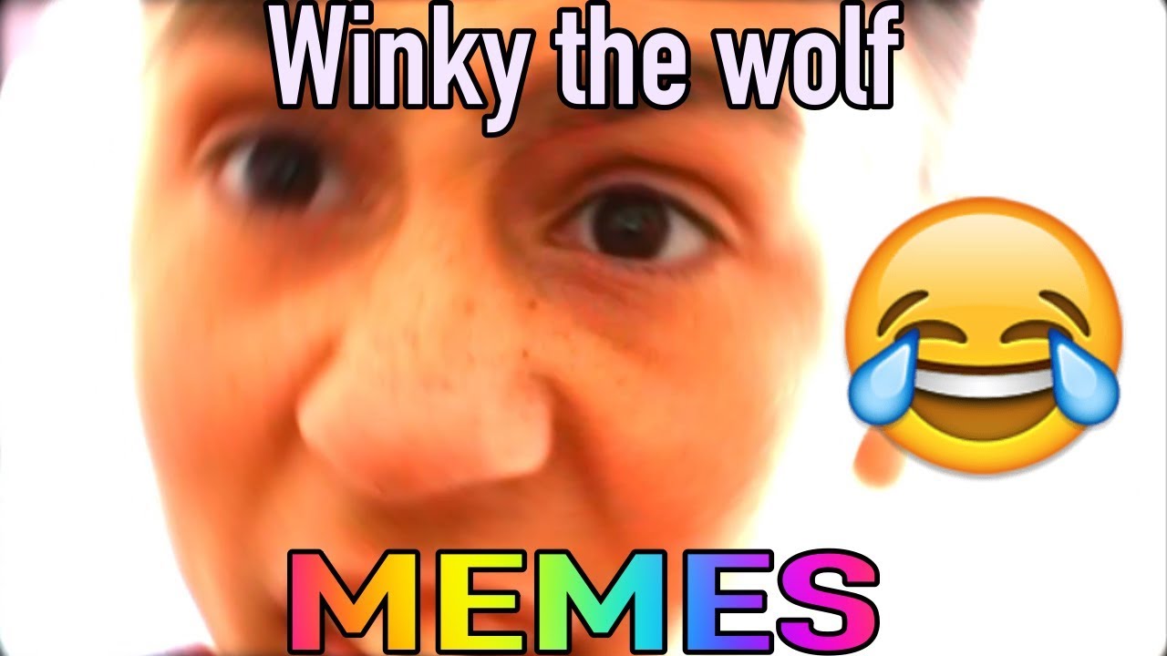 Winky the wolf memes I found hidden away. - YouTube