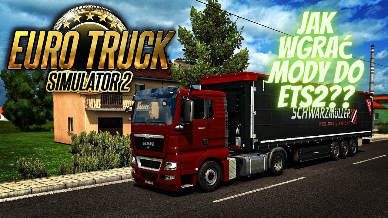 JAK WGRAĆ MODA DO ETS2??? - YouTube