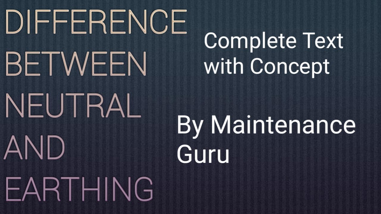 Difference between Neutral and Earthing. - YouTube