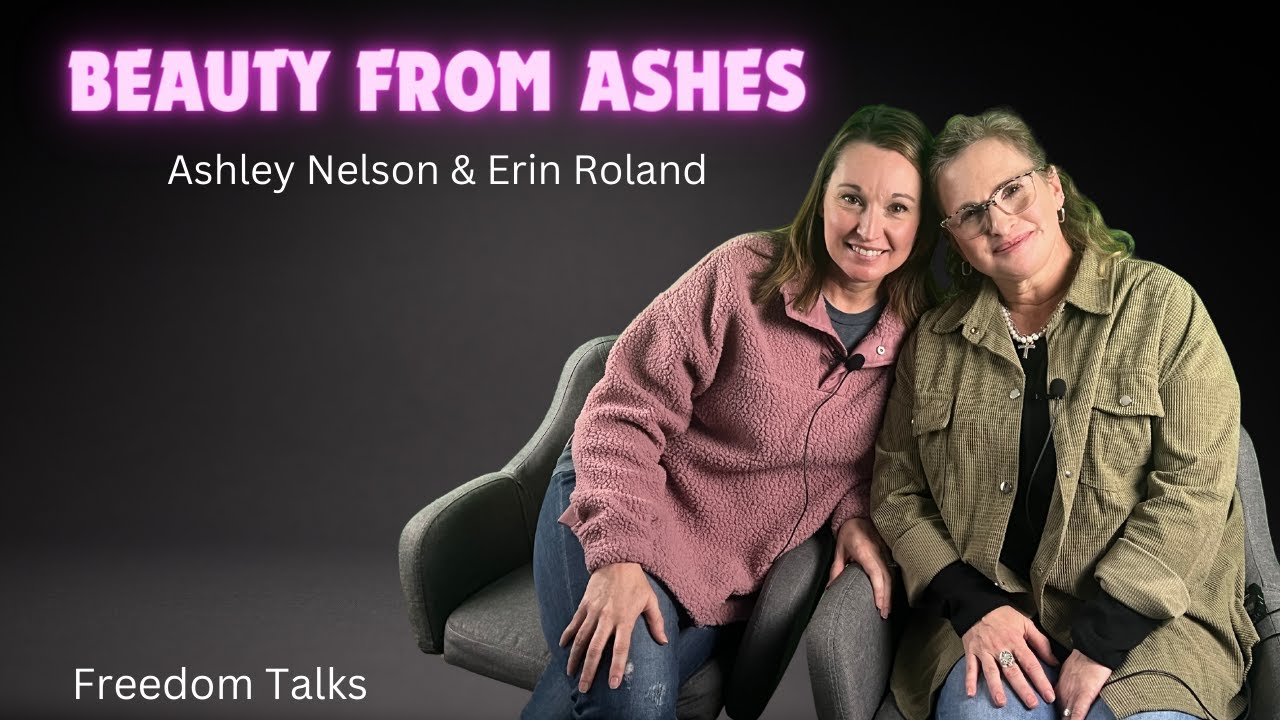 Beauty from Ashes - Ashley Nelson and Erin Roland - YouTube