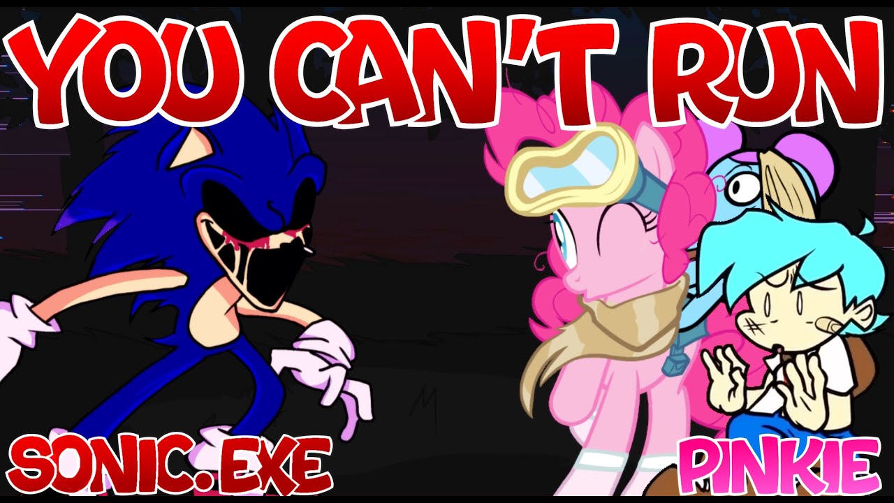 FNF You Can't Run but Pinkie and Sonic.exe sings it [Sonic.exe V2.0 X ...