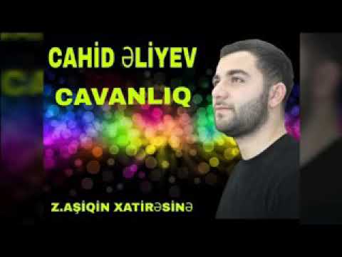 CAHİD ELİYEV CAVANLİQ