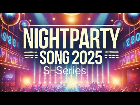"Night Party Song 🔥 | Full Masti & DJ Bass | #PartySong #NewSong2025 ...