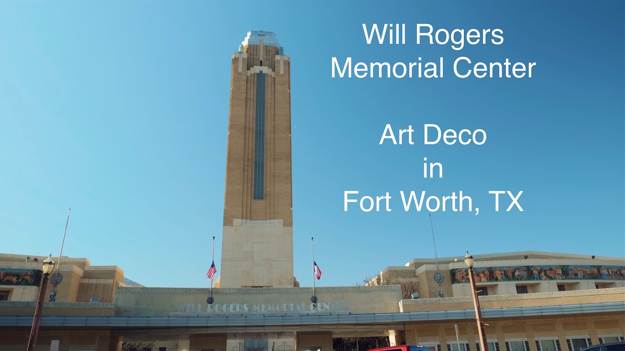 The Will Rogers Memorial Center: Art Deco in Fort Worth, TX - YouTube