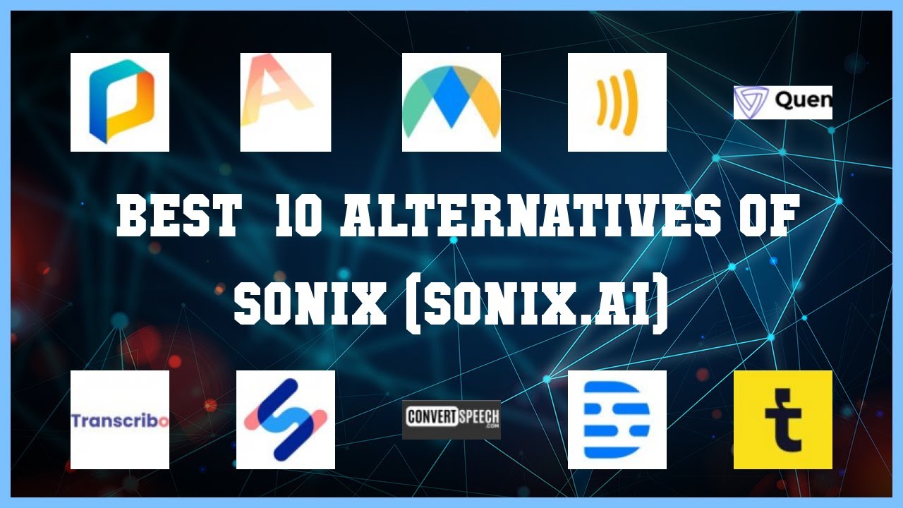 Sonix (sonix.ai) | Best 25 Alternatives of Sonix (sonix.ai) - YouTube