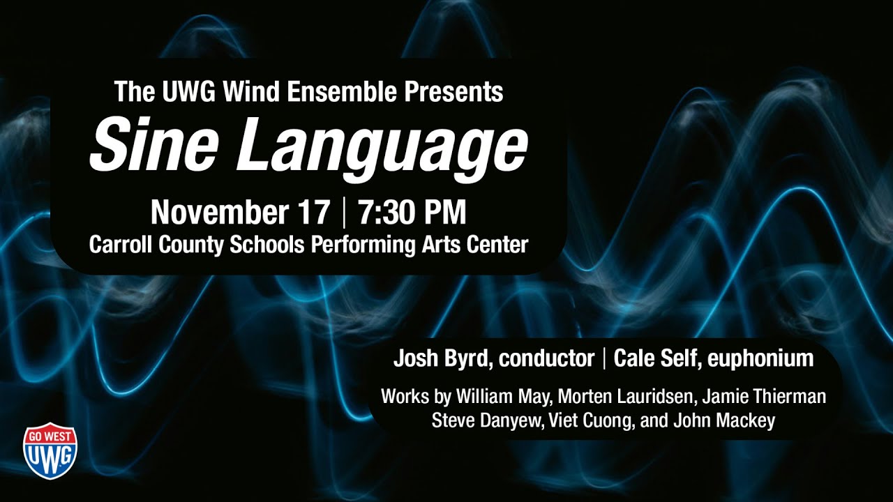 UWG Wind Ensemble "Sine Language" 11/17/25 - YouTube