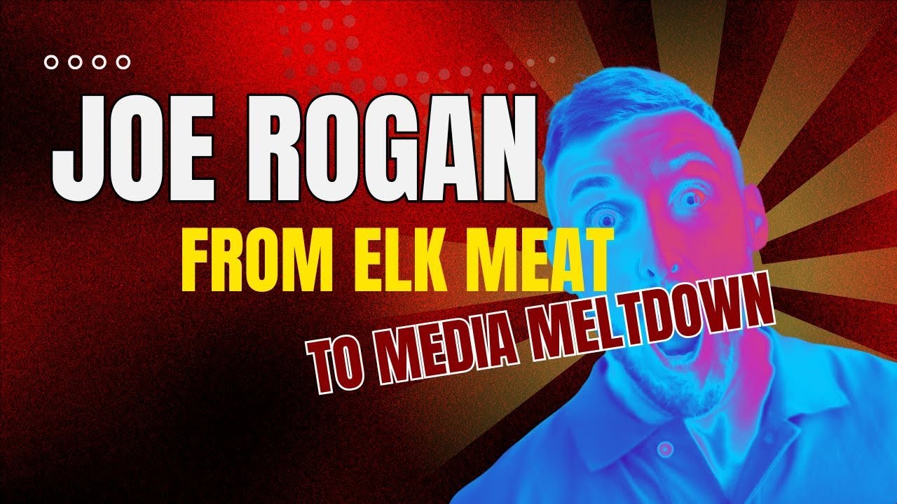 Joe Rogan: From Elk Meat to Media Meltdown - YouTube