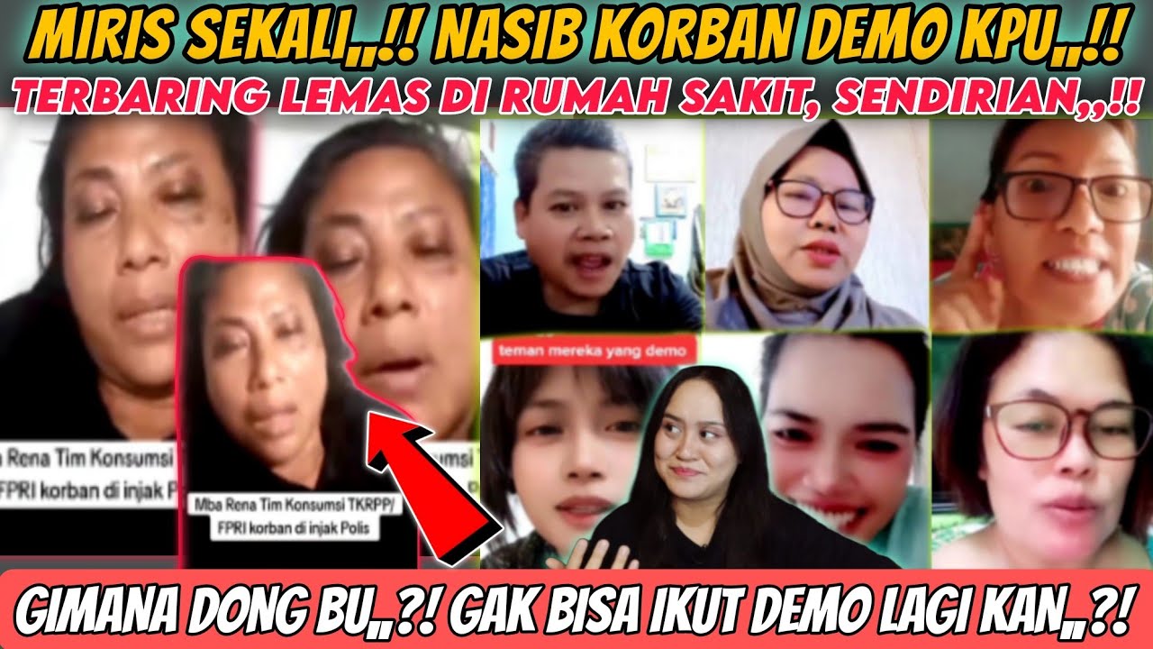 Miris Sekali,,!! KARMA Nasib Korban Demo KPU Terbaring Lemas Sendirian,,!! - YouTube