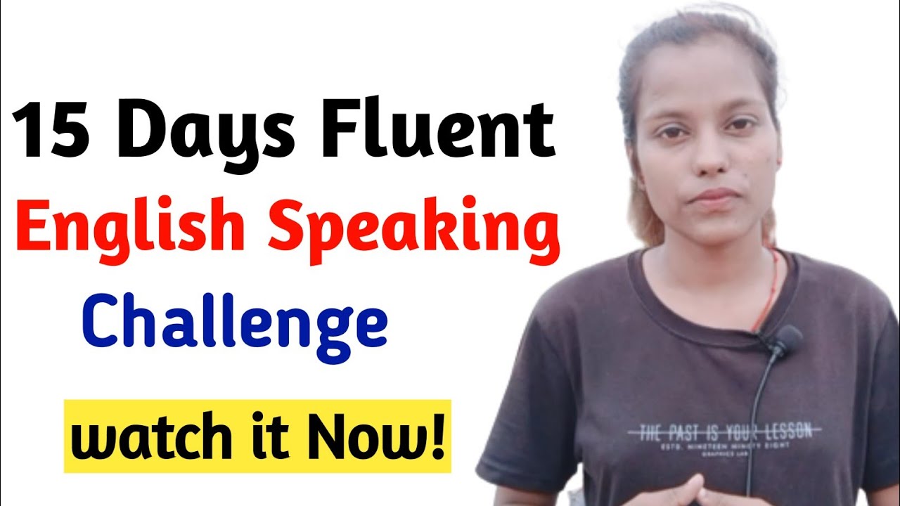 Speak English Fluently In 15 Days How To Speak English Fluently And