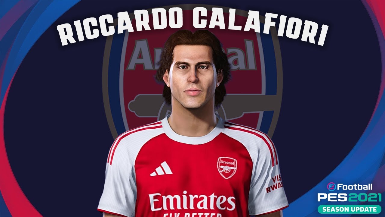 Riccardo Calafiori🇮🇹 (Arsenal FC) How to create in Pes 2021 - YouTube
