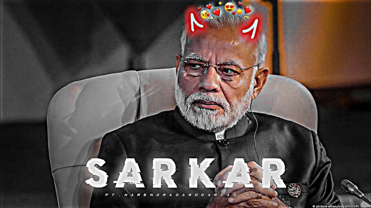 SARKAR - NARENDRA MODI JI || NARENDRA MODI x SARKAR || - YouTube