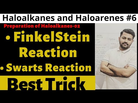 Haloalkanes and Haloarenes 06 | FinkelStein Reaction | Swarts Reaction ...