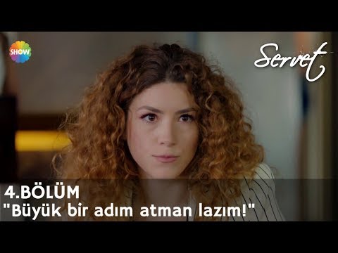 Servet 4. Bölüm | \