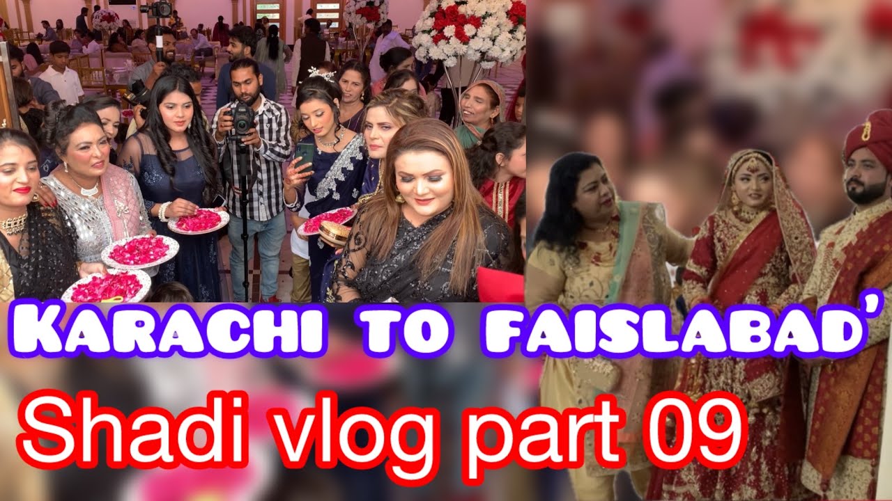 KARACHI to FAISLABAD' Shadi vlog part 09 | SAALI NE DULNE KO ROK LIA'😍😍 ...
