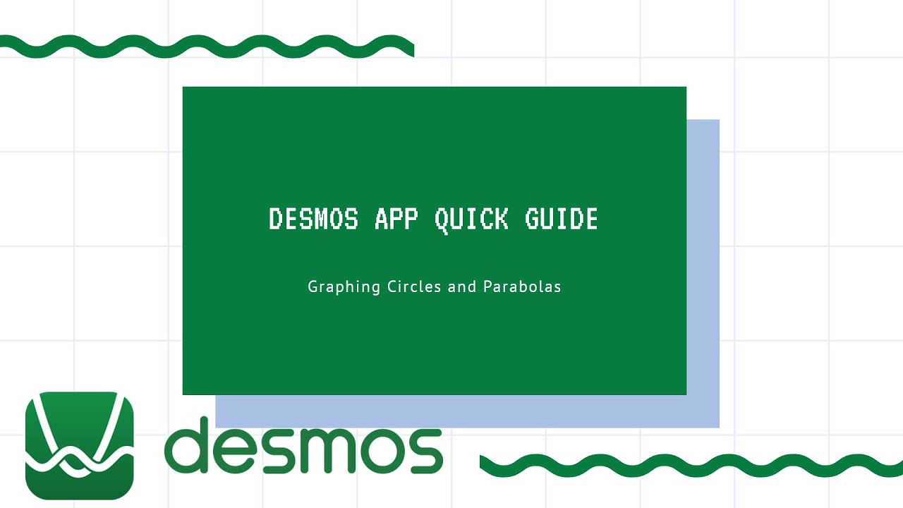 Quick Guide in Using Desmos for Graphing Circles and Parabolas - YouTube