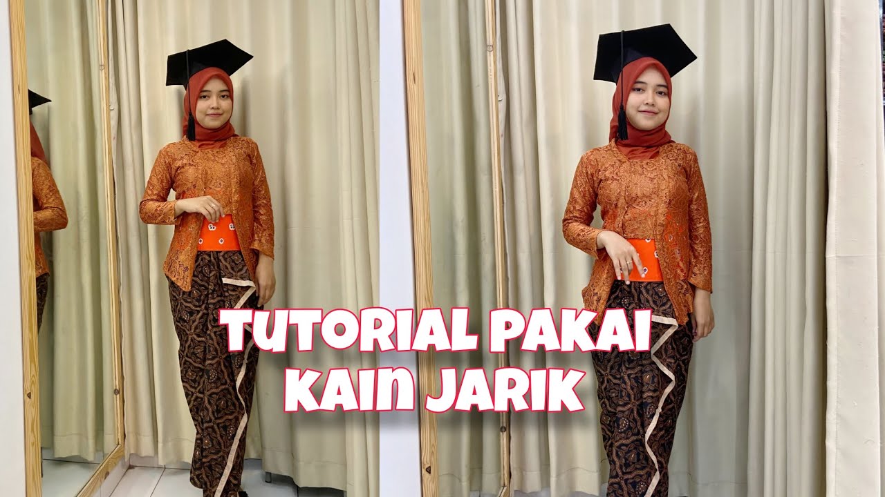 Tutorial pakai kain jarik batik untuk wisuda - YouTube