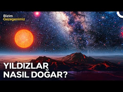 Astronomlar Yeni Yıldız Oluşumunu Nasıl Görebiliyor? I Türkçe Dublaj Belgesel