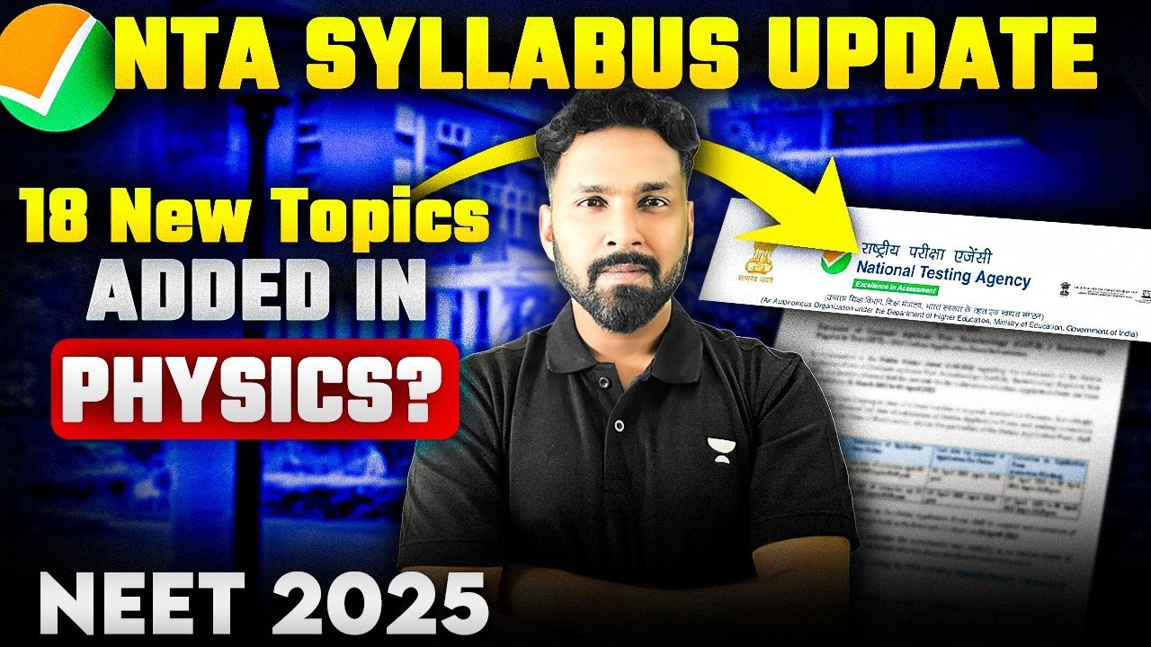 NEET 2025: NTA Syllabus Update | 18 New Topics Added in Physic ...