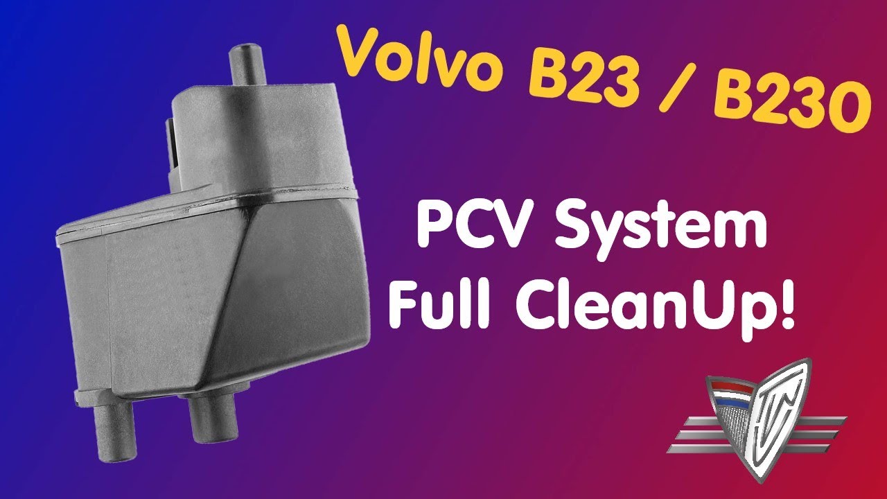 How To Clean your Volvo B23 B230 PCV System! Volvo 240 740 940 - YouTube