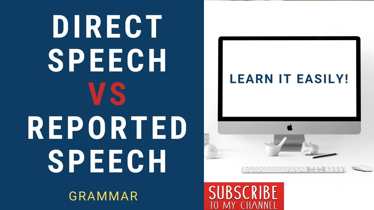 English Grammar - Direct Speech VS Reported Speech - YouTube