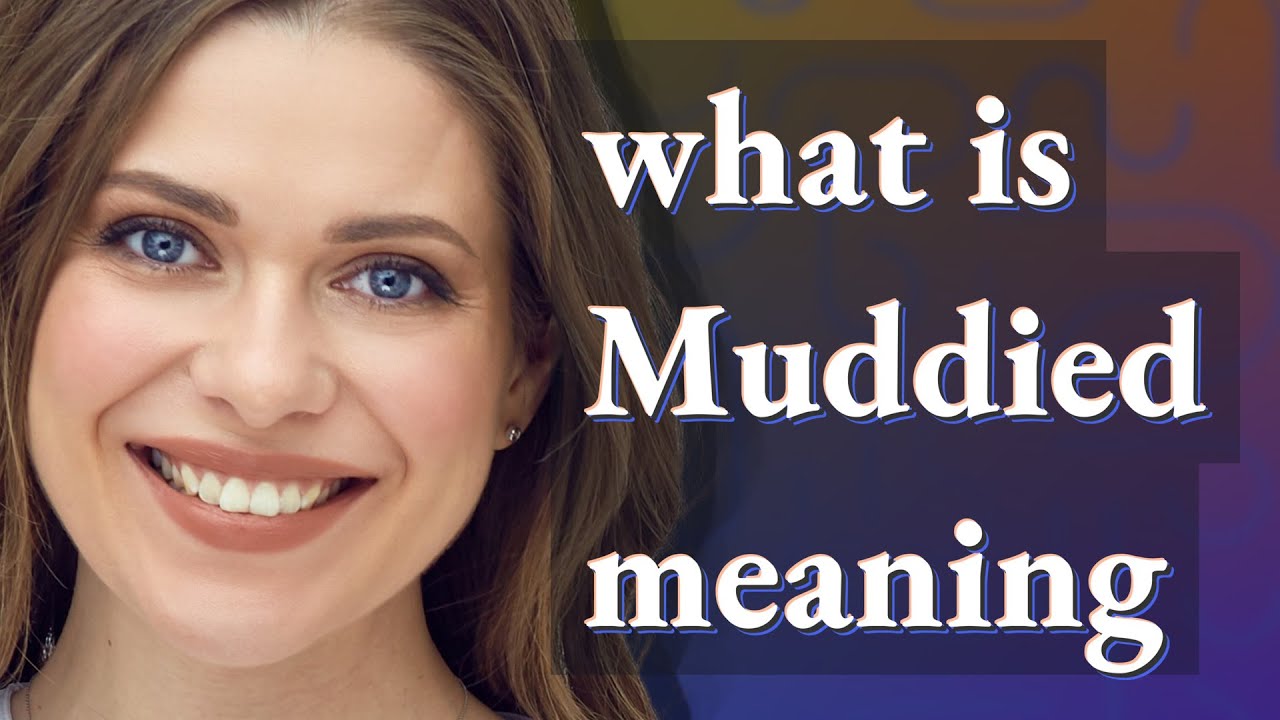 Muddied | meaning of Muddied - YouTube