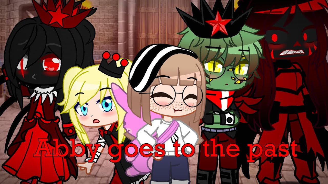 Abby goes to the past | SCP AU | Gacha Mini-movie | Gabriel’s Adventure ...